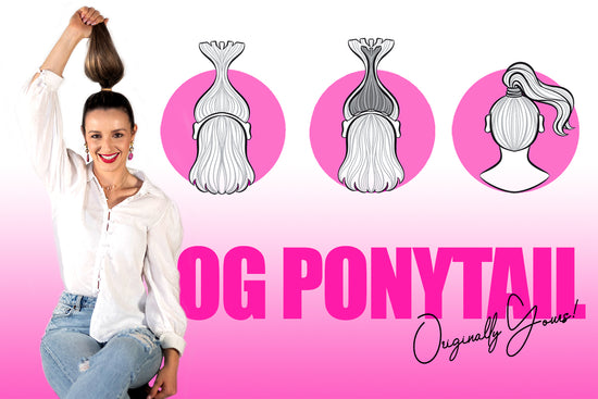 OG PONYTAIL